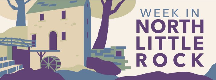 WEEK IN NLR: A closer look at everything happening in North Little Rock ...
