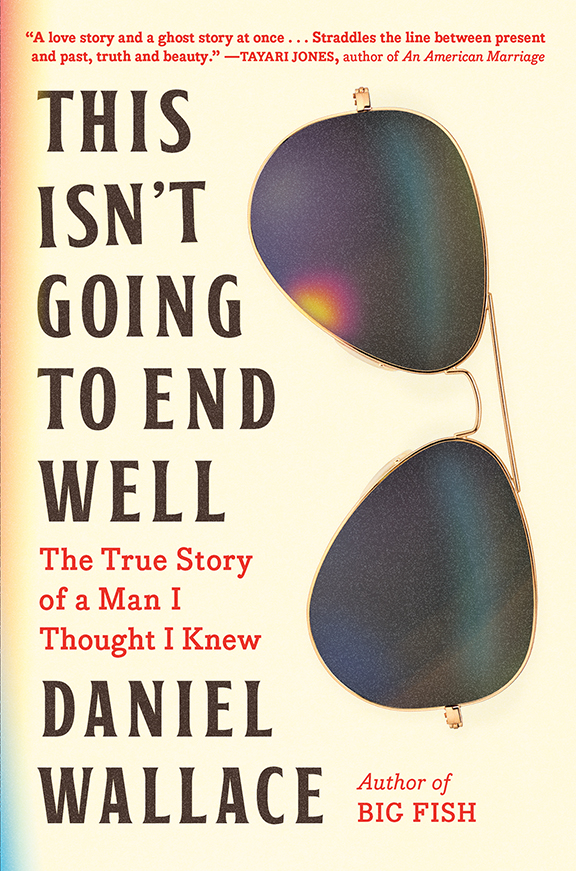 Review: Daniel Wallace, author of ‘Big Fish,’ writes a heartbreaking ...