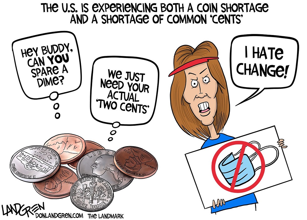 Landgren cartoon: Coin shortage | Northwest Arkansas Democrat-Gazette